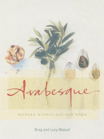 Arabesque: Modern Middle Eastern Food: greg-malouf-lucy-malouf ...