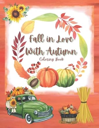 Amazon.com: Fall In Love With Autumn Coloring Book: Enjoy the Fall ...