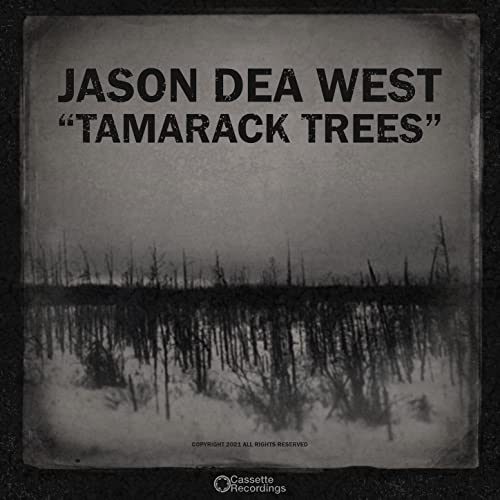 Tamarack Trees de Jason Dea West no Amazon Music Unlimited