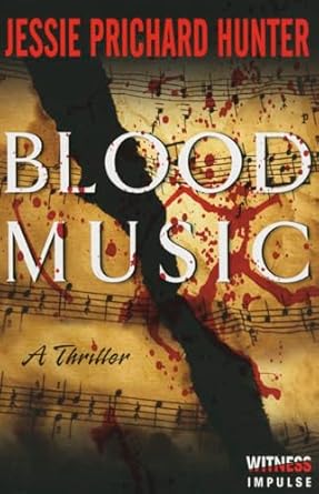 Amazon.com: Blood Music: A Thriller: 9780062389275: Hunter, Jessie ...