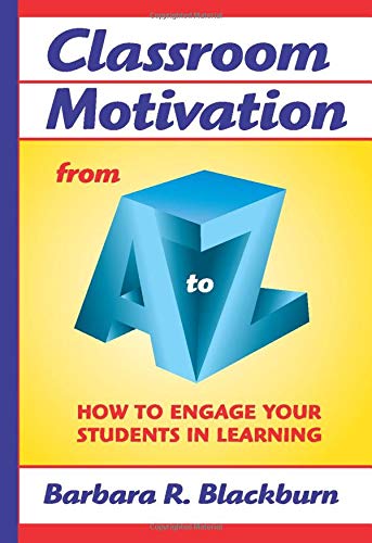 Classroom Motivation from A to Z: How to Engage Your Students in ...