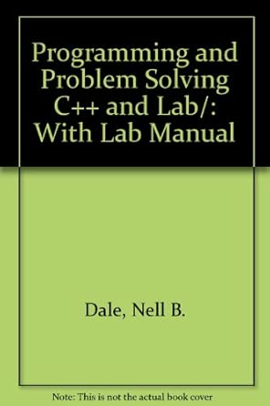 with Lab Manual (Programming and Problem Solving C++) : Dale, Nell B ...