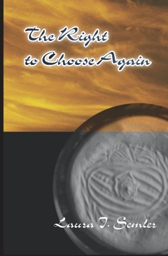 The Right to Choose Again : Semler, Laura: Amazon.in: Books