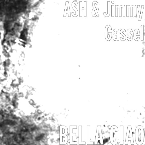 Play BELLA CIAO by ASH & Jimmy Gassel on Amazon Music