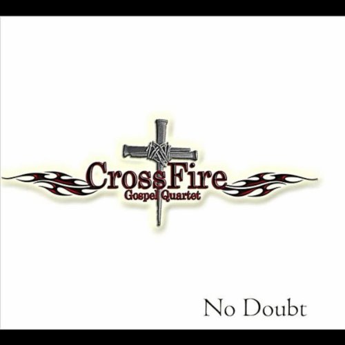 Play No Doubt by Crossfire Gospel Quartet on Amazon Music