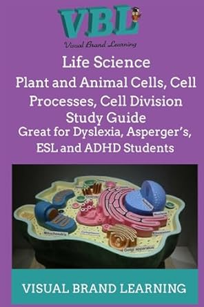 Life Science: Plant and Animal Cells, Cell Processes, Cell Division ...