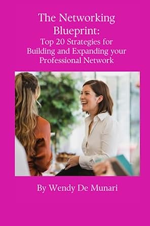 The Networking Blueprint: Top 20 Strategies for Building and Expanding ...