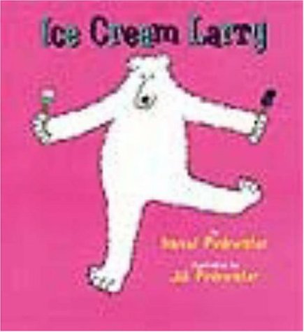 Ice Cream Larry: Pinkwater, Daniel Manus, Pinkwater, Jill ...