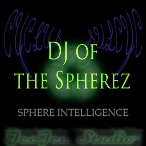 Amazon.com: DJ of the Spherez : Sphere Intelligence: Digital Music