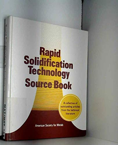 Amazon.com: Rapid Solidification Technology: Source Book: 9780871701626: Ashbrook, R. L.: Books