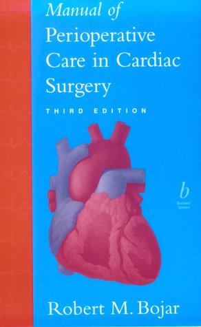 Manual of Perioperative Care in Cardiac Surgery, Third Edition ...