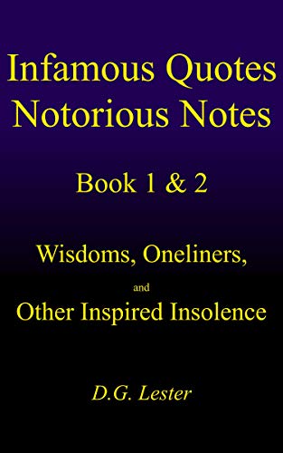 Infamous Quotes Notorious Notes Book 1 & 2: Wisdoms, One Liners, and ...
