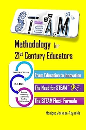 Amazon.com: STEAM Methodology for 21st Century Educators: Strategic ...