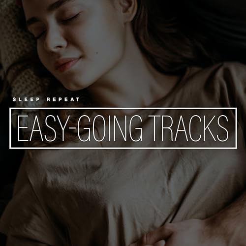 Play Easy-going Tracks by Sleep Repeat on Amazon Music