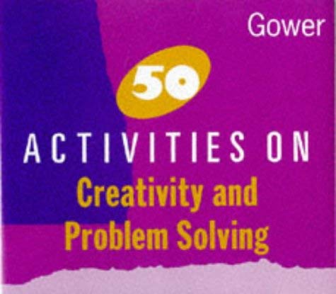 50 Activities on Creativity and Problem Solving : Cox, Geof, etc ...
