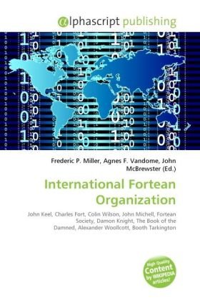 International Fortean Organization: Miller, Frederic P.: 9786131661723 ...
