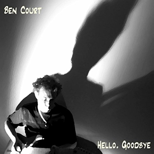 Amazon.com: Hello, Goodbye : Ben Court: Digital Music