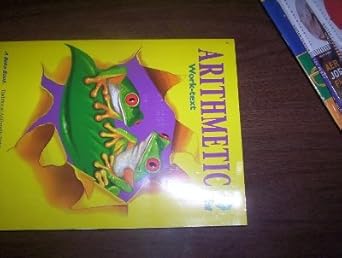 Arithmetic 2 (Work-text) (A BEKA BOOK. TRADITIONAL ARITHMETIC SERIES ...