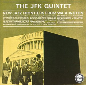 The JFK Quintet - New Jazz Frontiers from Washington - Amazon.com Music