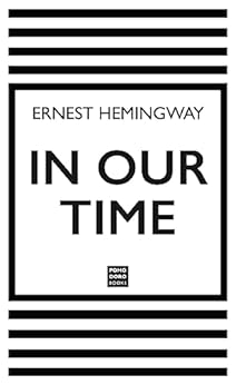 In Our Time eBook : Hemingway, Ernest: Amazon.com.au: Kindle Store