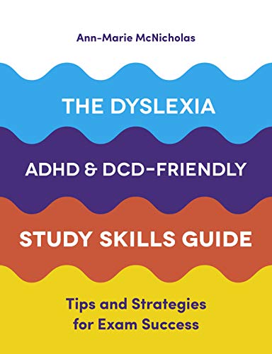 Amazon.com: The Dyslexia, ADHD, and DCD-Friendly Study Skills Guide ...