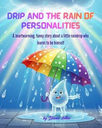 Amazon.com: Drip and the Rain of Personalities: A heartwarming, funny ...