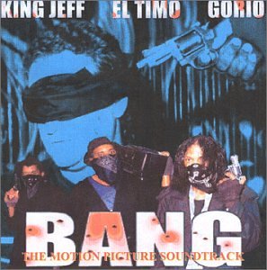 BANG: The Motion Picture Soundtrack: Motion Picture Soundtrack, King ...