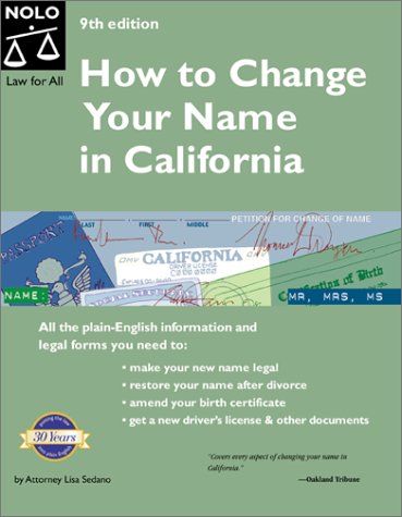 How to Change Your Name in California (9th Edition): Sedano, Lisa ...