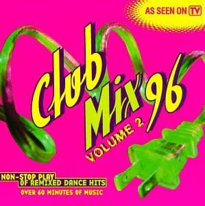 Amazon | Club Mix '96 2 | Various Artists | ハウス | ミュージック