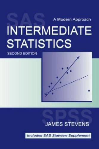 Intermediate Statistics: A Modern Approach, 2nd Edition: Stevens, James ...