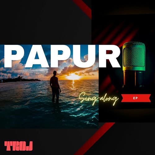PAPURI Sing-Along EP by Troj on Amazon Prime Music
