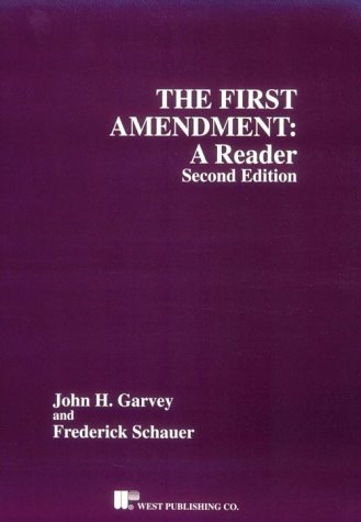 The First Amendment: A Reader, 2d (Coursebook): Garvey, John H ...