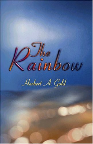 The Rainbow: Gold, Herbert A.: 9781588513243: Amazon.com: Books