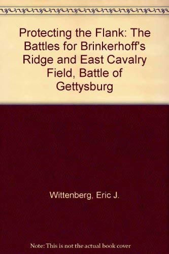 Protecting the Flank: The Battles for Brinkerhoff's Ridge and East ...
