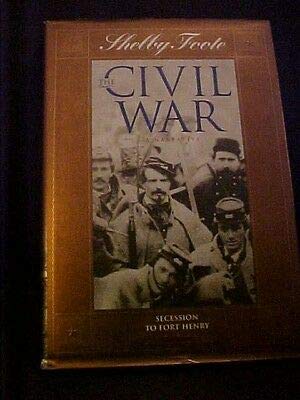 BOOK THE CIVIL WAR A NARRATIVE Vol 1: Secession to Fort Henry, Foote ...