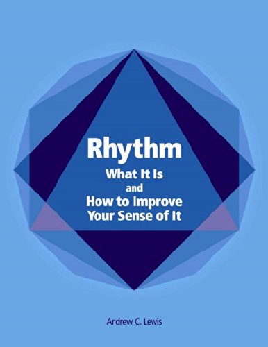 Rhythm-what It Is and How to Improve Your Sense of It : Lewis, Andrew C ...