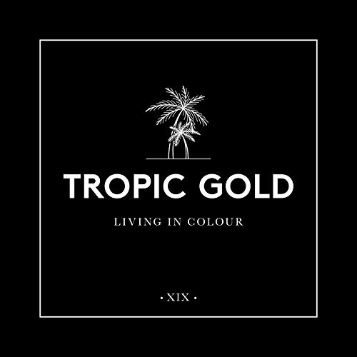 Living in Colour by Tropic Gold on Amazon Music - Amazon.com