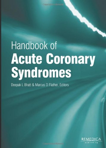Handbook of Acute Coronary Syndromes: deepak-bhatt-marcus-flather-eric ...