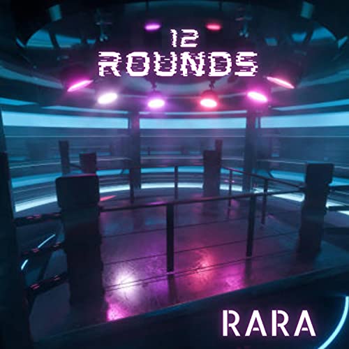 Play 12 Rounds by Rara on Amazon Music