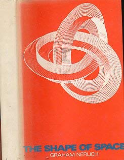 Amazon.com: The Shape of Space: 9780521211017: Nerlich, Graham: Books