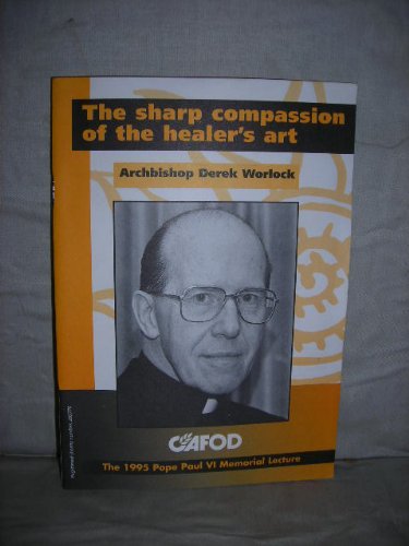 Amazon | Sharp Compassion of the Healer's Art: The 1995 Pope Paul VI ...