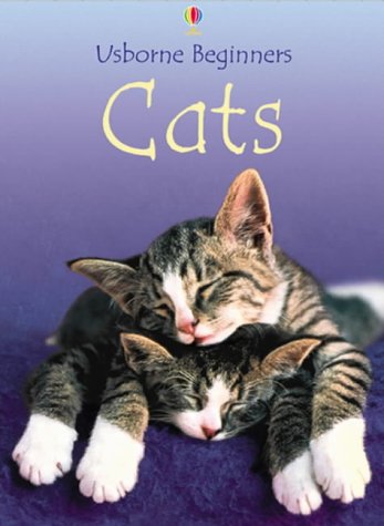 Cats (Usborne Beginners Series): Anna Milbourne: 9780746055885: Amazon ...