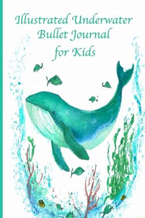 Amazon.com: Illustrated Underwater Bullet Journal for Kids: Kim, Lily