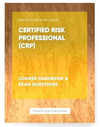 Amazon.com: Certified Risk Professional (CRP) - Course Handbook & Exam Questions eBook ...