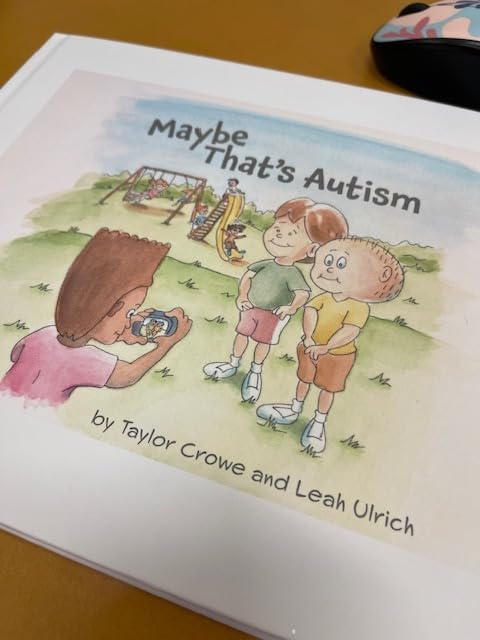 Maybe That's Autism: Crowe, Taylor, Ulrich, Leah: 9780615831671: Amazon ...
