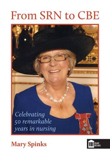 From SRN to CBE: Celebrating 50 Remarkable Years in Nursing: Amazon.co ...