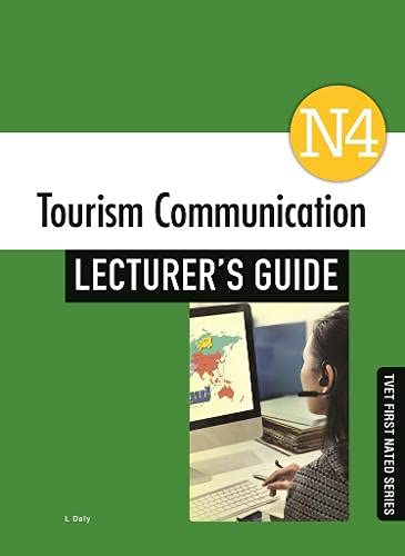 Tourism Communication N4 Lecturer's Guide (TVET First Nated Series ...