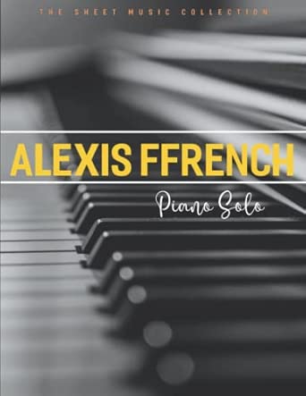 Alexis Ffrench Song Book: The Sheet Music Collection: castro, walter ...