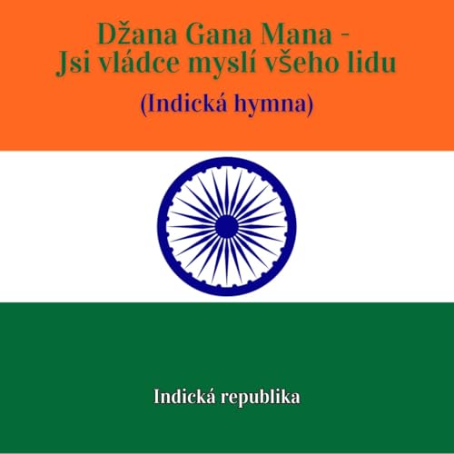 Amazon Music - Indická republikaのDžana Gana Mana - Jsi vládce myslí ...