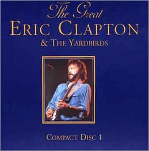 Clapton, Eric - Great Eric Clapton & the Yardbirds - Amazon.com Music